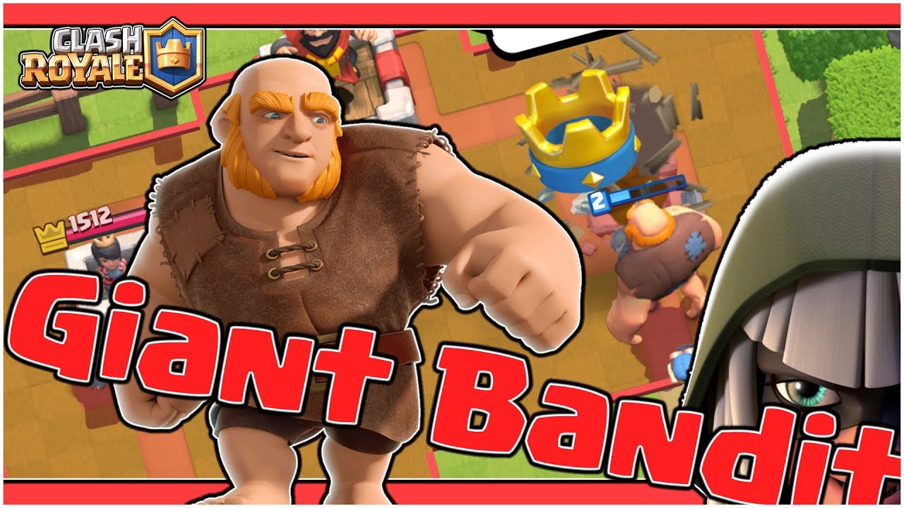 AWESOME GIANT BANDIT DECK! EASY WINS! Clash Royale- BONUS BLOOPERS ...