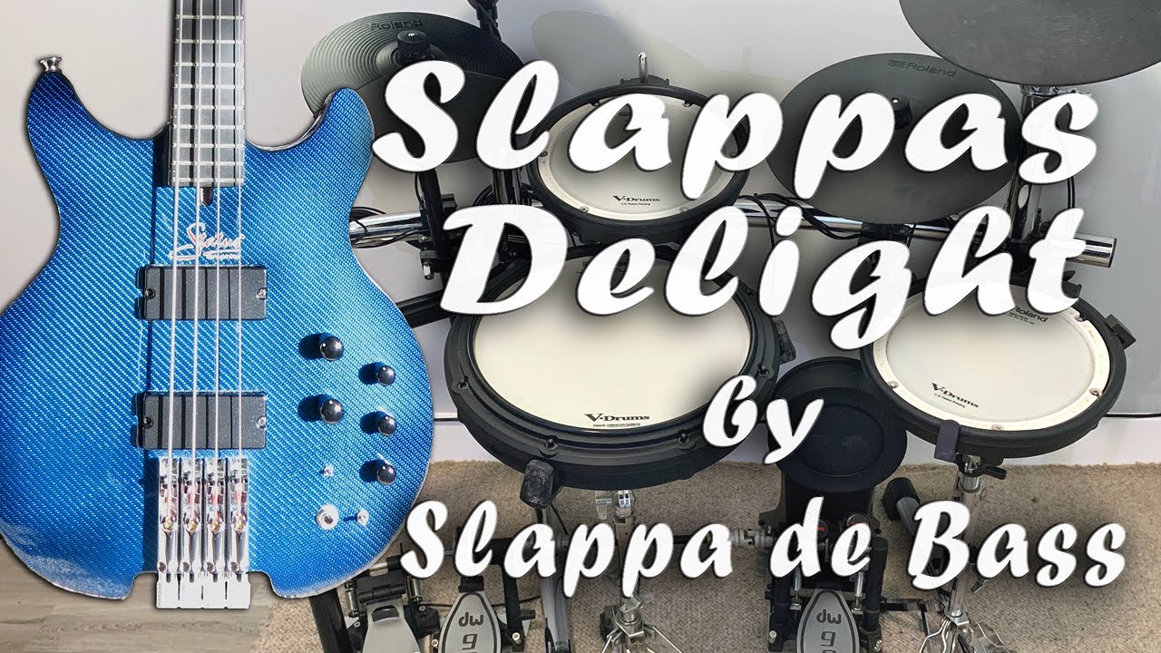 Slappa’s Delight - Slappa de Bass - YouTube
