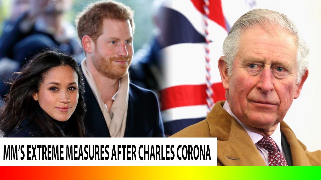 Meghan Markle's extreme measures after Prince Ch*arles co*rona positive ...