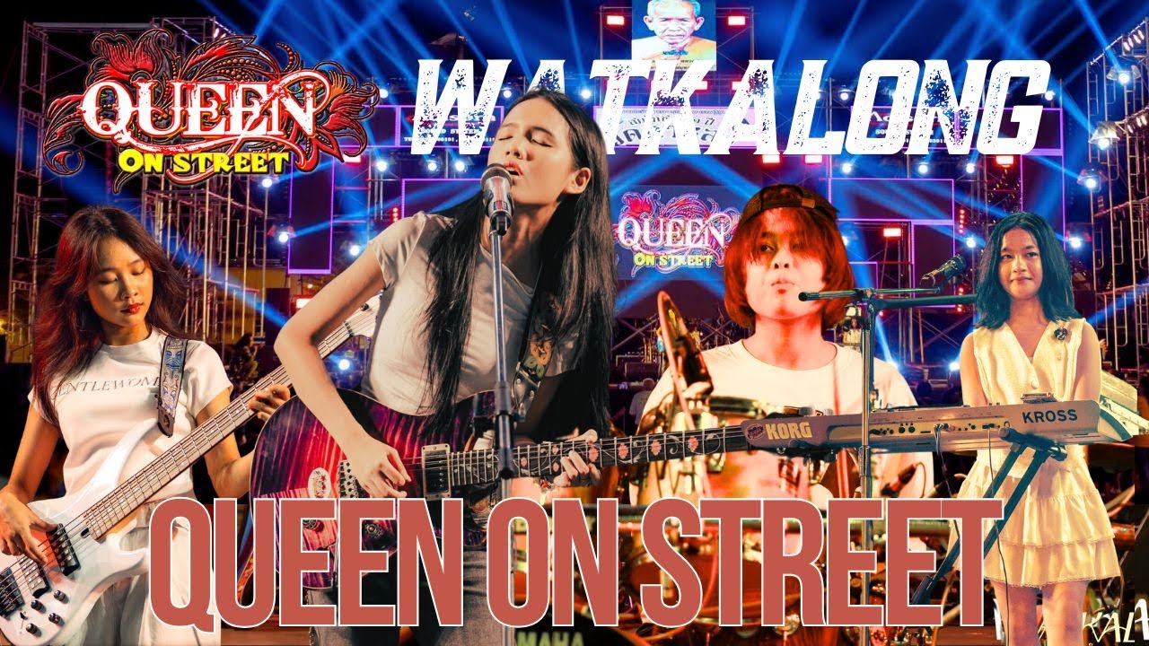 Queen On Street Live Band Watkalong Full Show || วัดกาหลง สมุทรสาคร ...