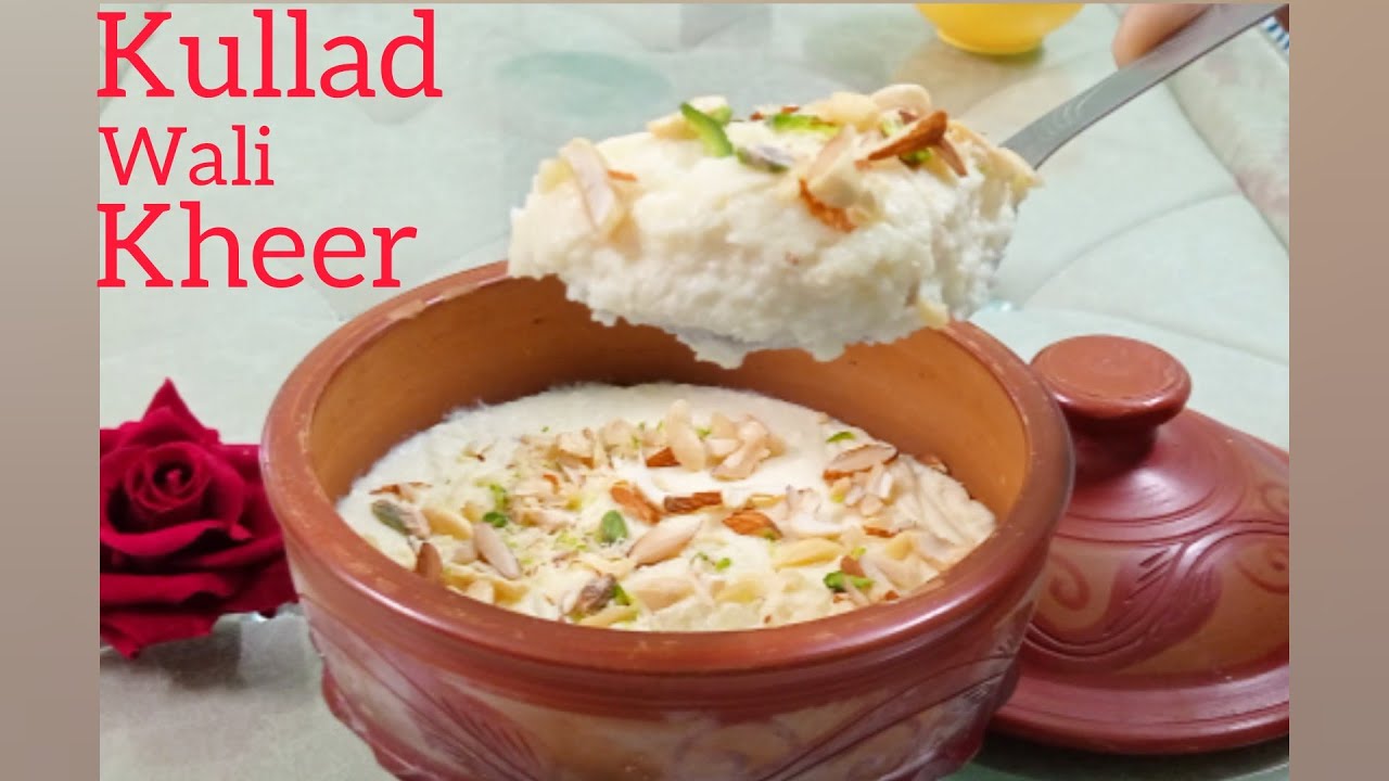 Street Style Kullad wali kheer Recipe | Rice Kheer | चावल की खीर | How ...