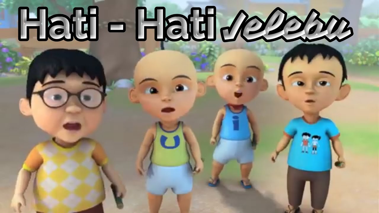 Hati - Hati Jelebu | Upin Ipin Absurd YTP #upinipin #aksiupinipin # ...