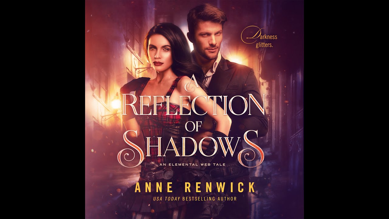 A Reflection of Shadows by Anne Renwick (Audiobook Sample) Book 3 of the Elemental Web Tales ...