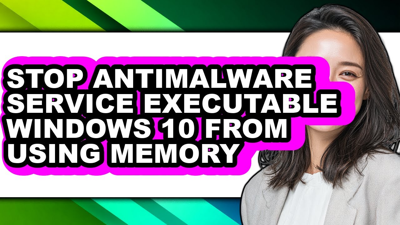 How to Stop Antimalware Service Executable Windows 10 from Using Memory ...