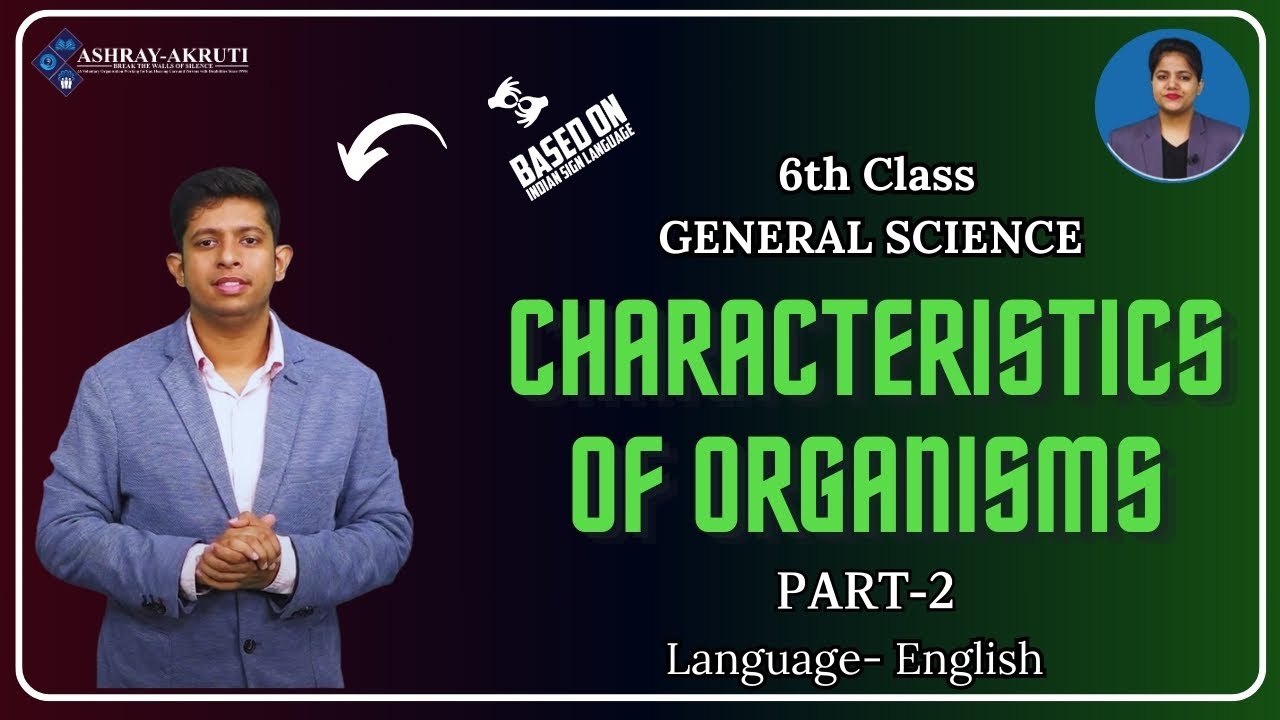 6th Science | Characterstics of Organisms Part-2 I Lessons in sign ...