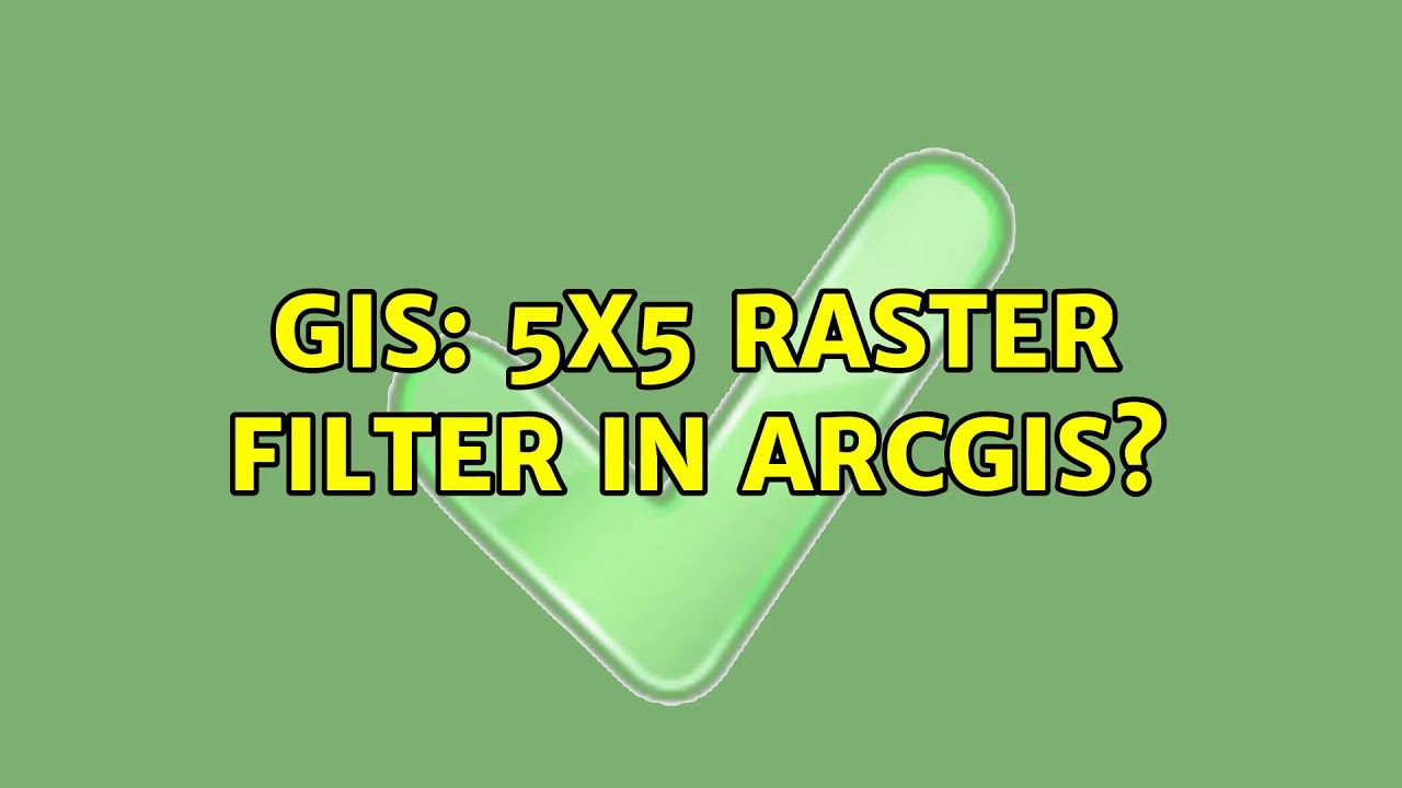 GIS: 5x5 raster filter in ArcGIS? - YouTube