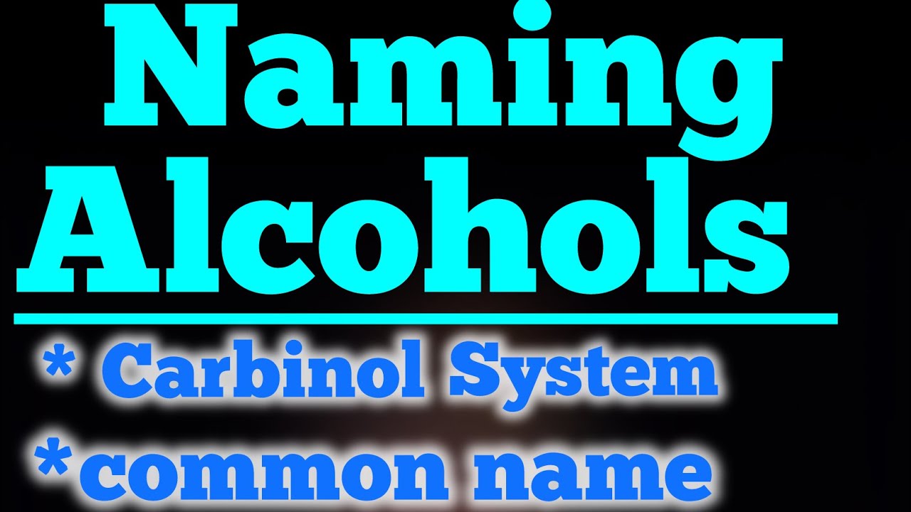 what is Carbinol || iupac for Alcohols - YouTube