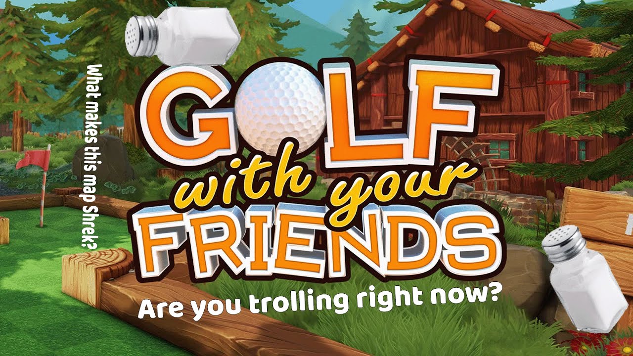 Golf with your Friends | What makes this map Shrek? - YouTube