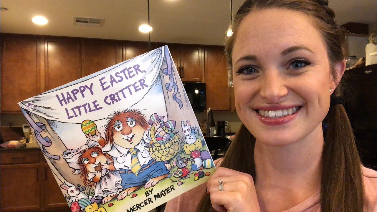 Happy Easter, Little Critter EASTER READ ALOUD - YouTube