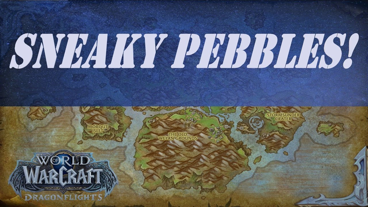 Sneaky Pebbles! Wow Quest - YouTube