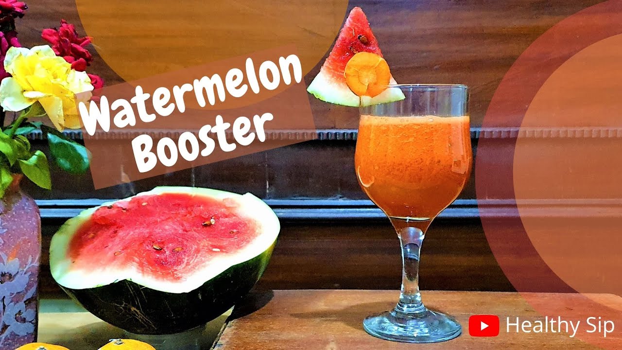 Watermelon Booster |Homemade immune booster drinks |summer drink ...