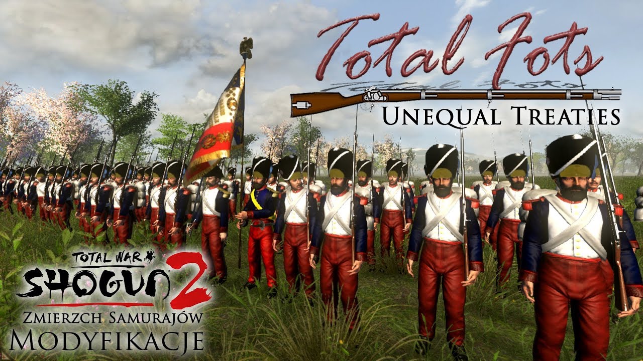Total FotS: Unequal Treaties 1.3.8 - Shogun 2: Zmierzch Samurajów Mod ...