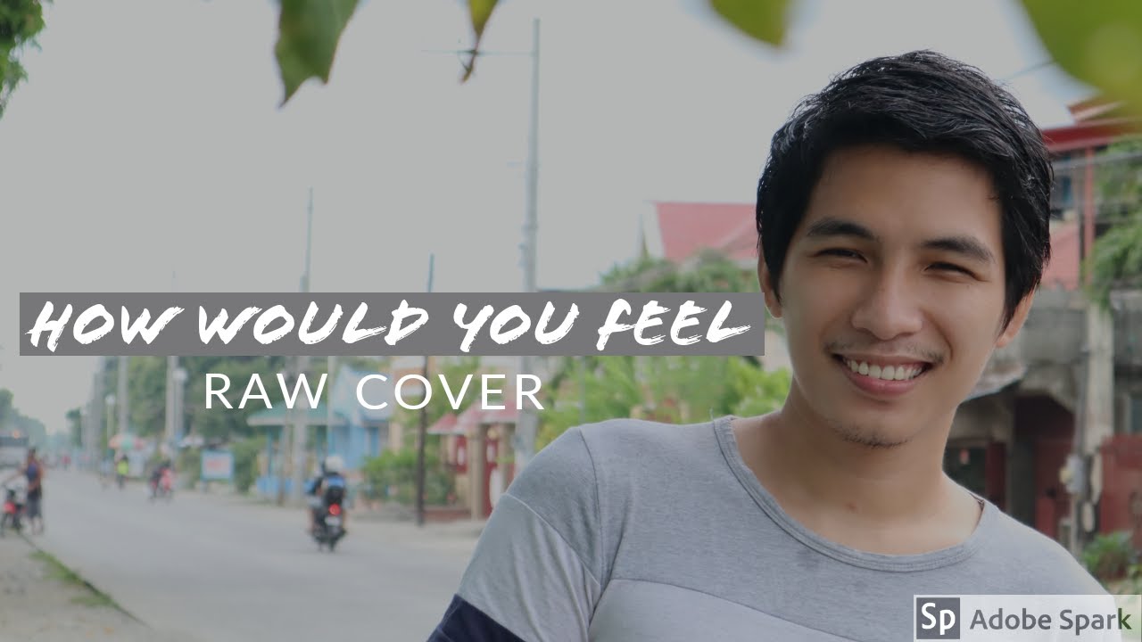 How Would You Feel - Ed Sheeran (Raw Cover) - YouTube