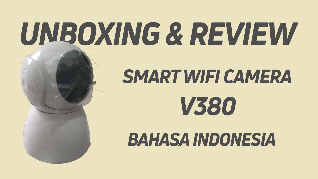 200 ribuan!!! Unboxing & Review Smart Wifi Camera V380 Bahasa Indonesia ...