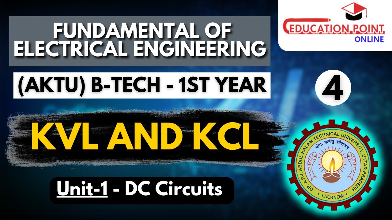 Lec 4 | KVL and KCL | Fundamentals of Electrical Engineering B.Tech AKTU - UP 1st Year - YouTube