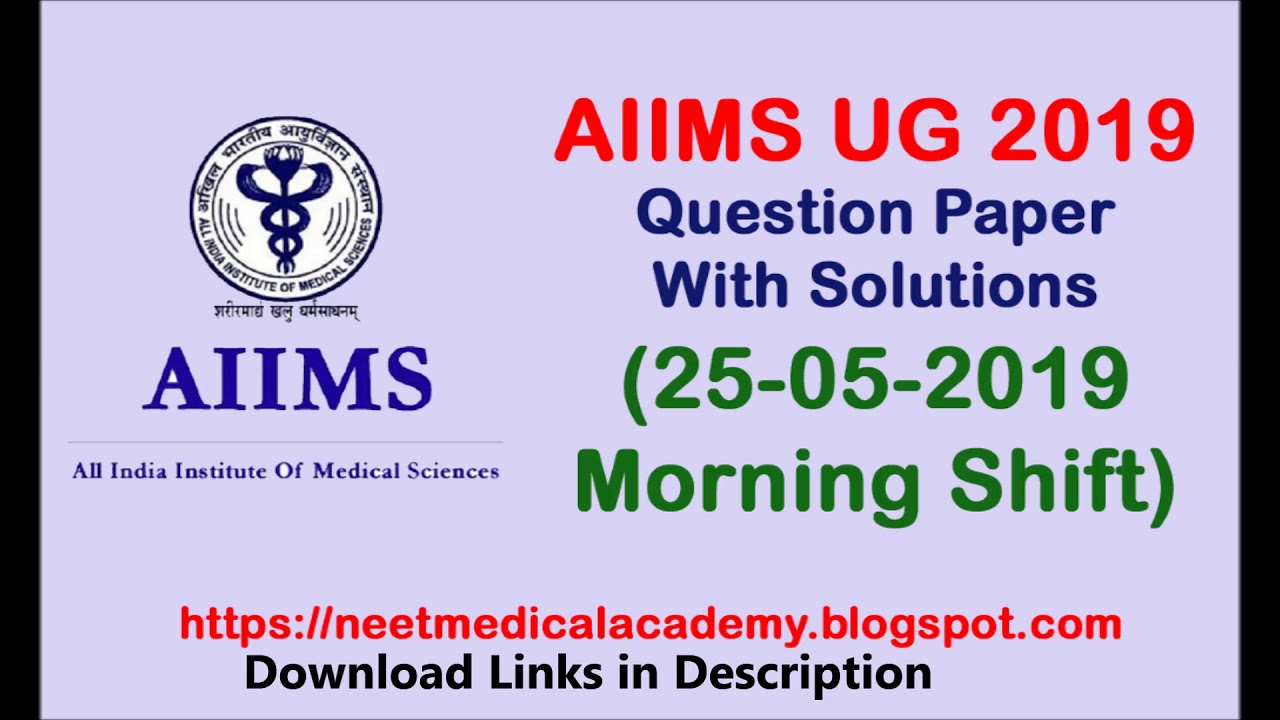 AIIMS UG 2019 Question Paper With Solutions (25-05-2019 Morning Shift ...