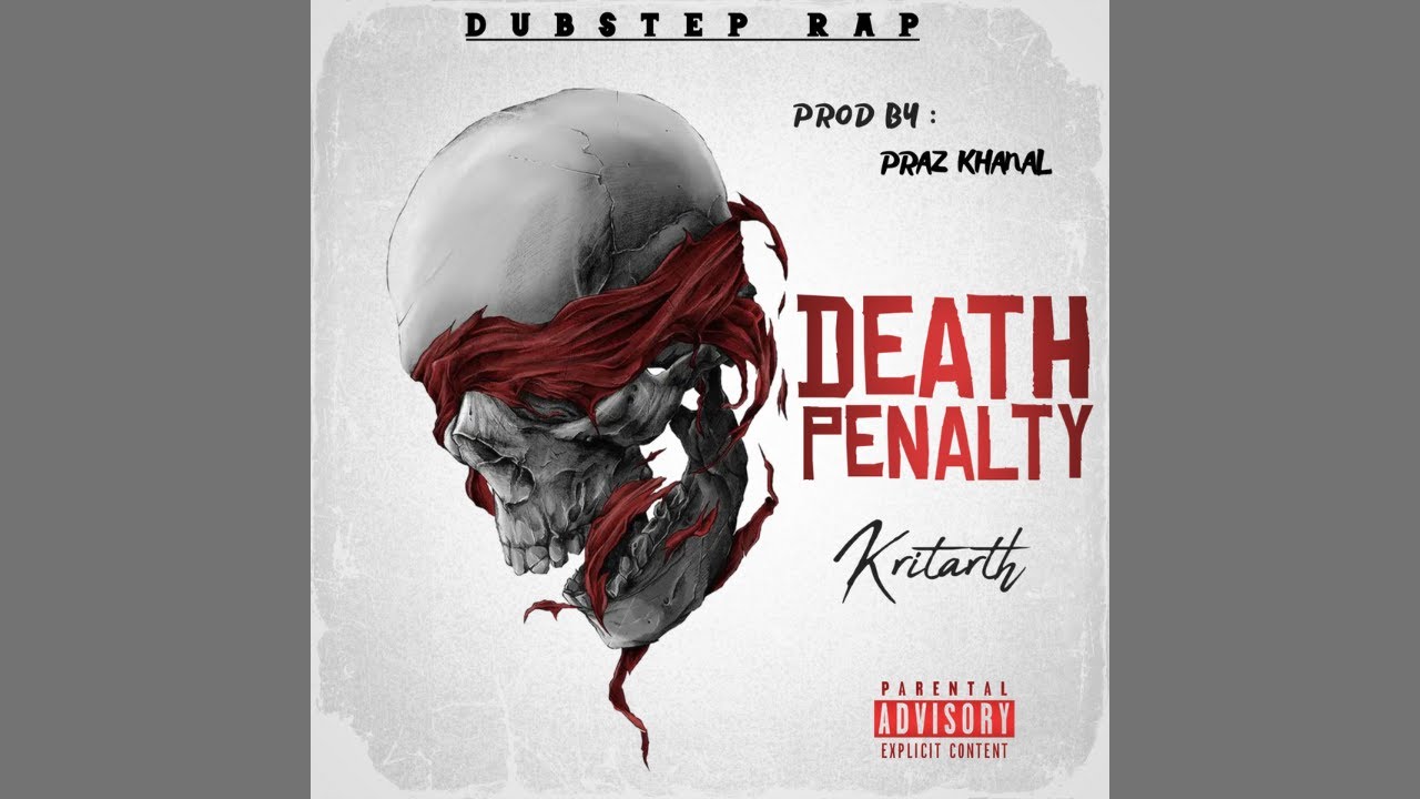 Death penalty | Indian Rap song | Dubstep Rap song - YouTube