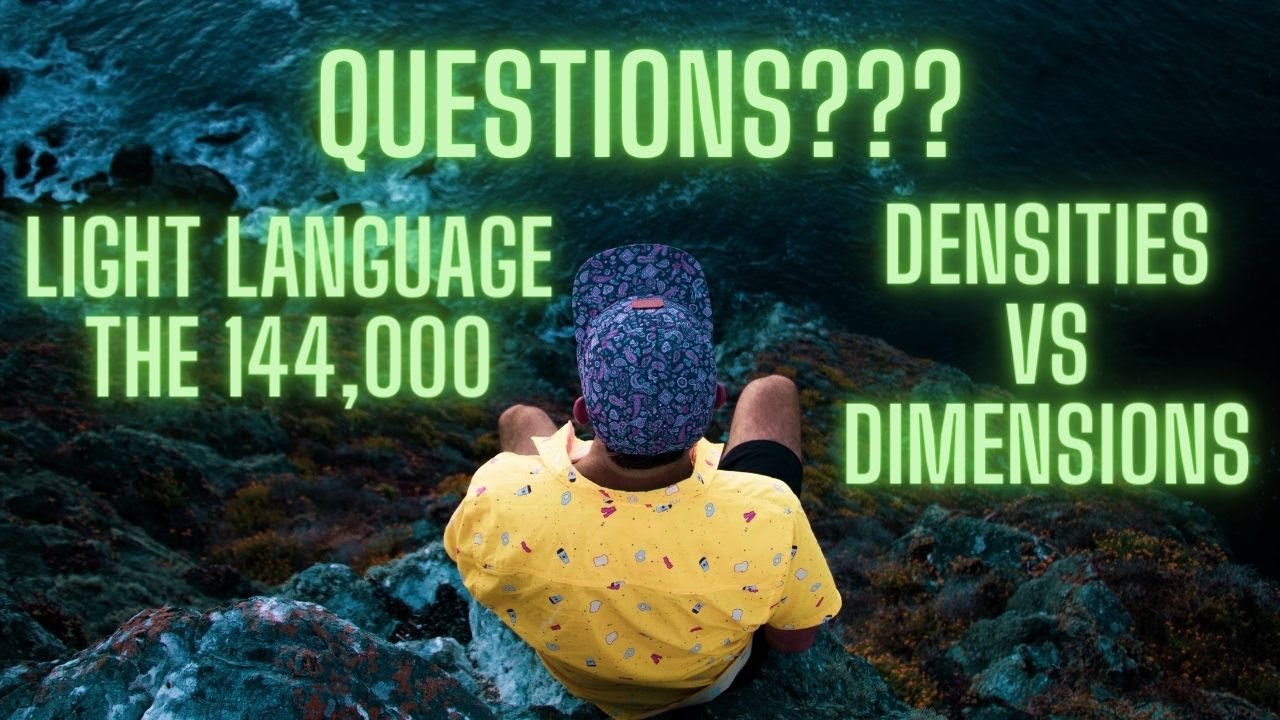 The 144,000, Light Language, Density vs Dimension, Will Everyone Ascend ...