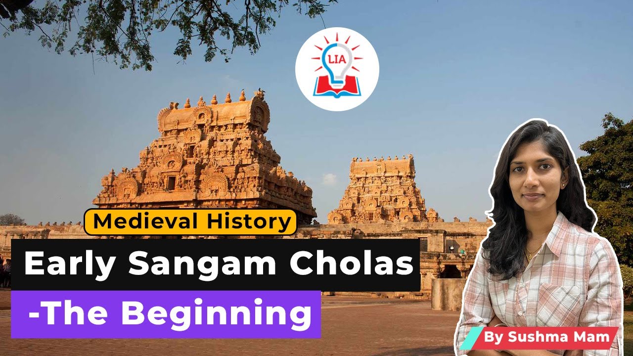 Beginning of Cholas | Early Cholas And Sangam Age - Explained | UPSC ...