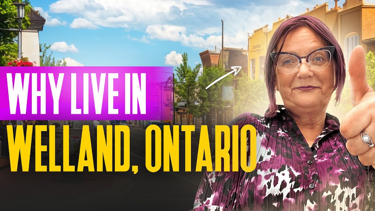 Don’t Miss Out: Top 5 Reasons to Move to Welland, Ontario - YouTube