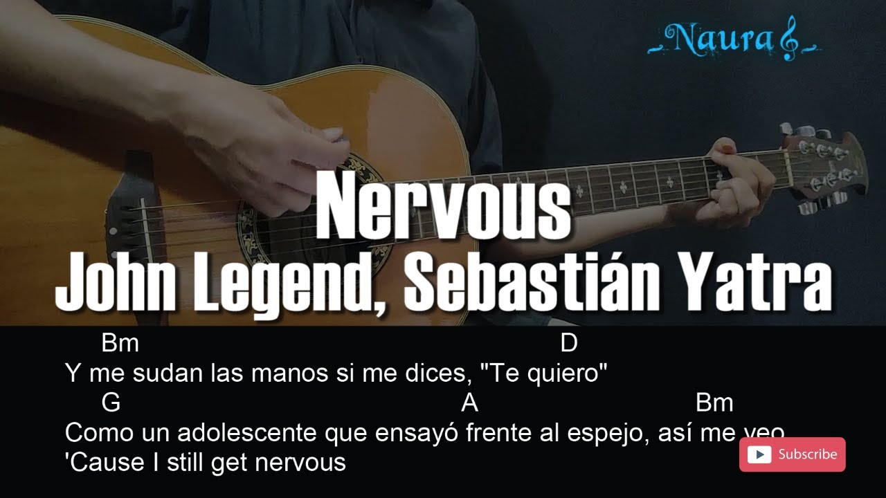 John Legend, Sebastián Yatra - Nervous Guitar Chords Lyrics - YouTube