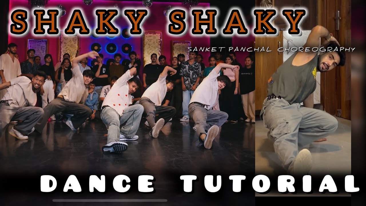 Shaky Shaky ️‍🔥Dance Tutorial 🔥 | Sanket Panchal Choreography | Step by Step | S dance tutorials ...