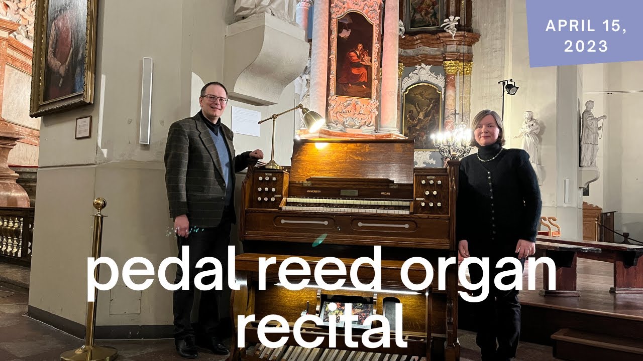 Reed Organ Recital | A.J. Spencer's Pedal Reed Organ | VU St. John's ...