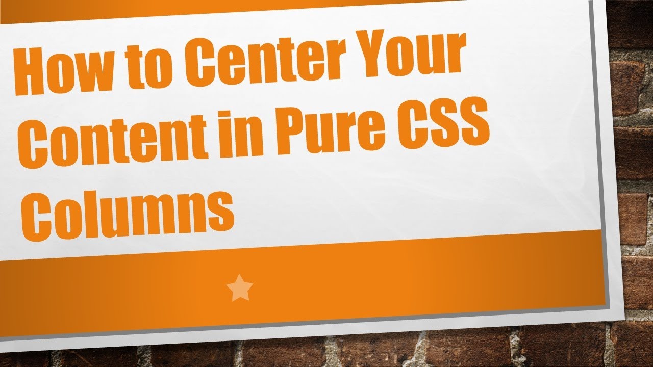 How to Center Your Content in Pure CSS Columns - YouTube