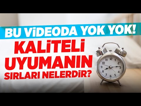 İyi Bir Uyku İçin Bilmeniz Gereken Her Şey Bu Videoda! Kaliteli Uyumanın Sırları Nelerdir?
