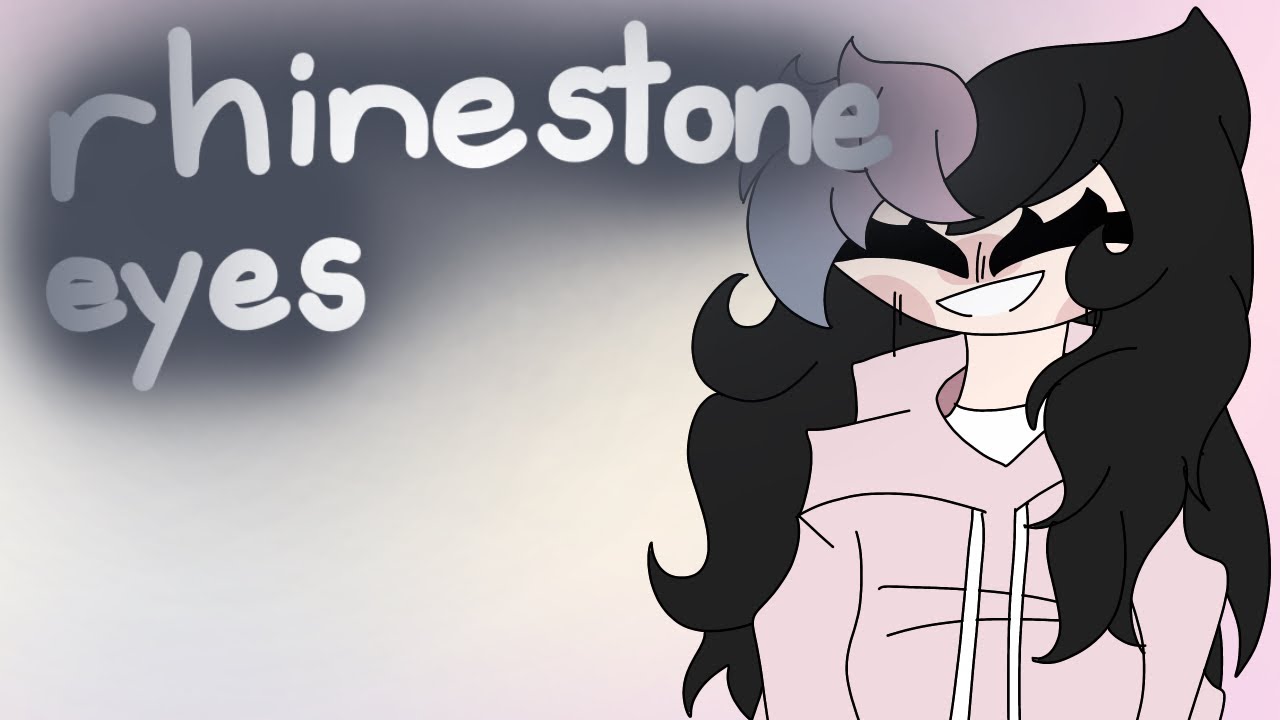 RHINESTONE EYES - animation meme - YouTube