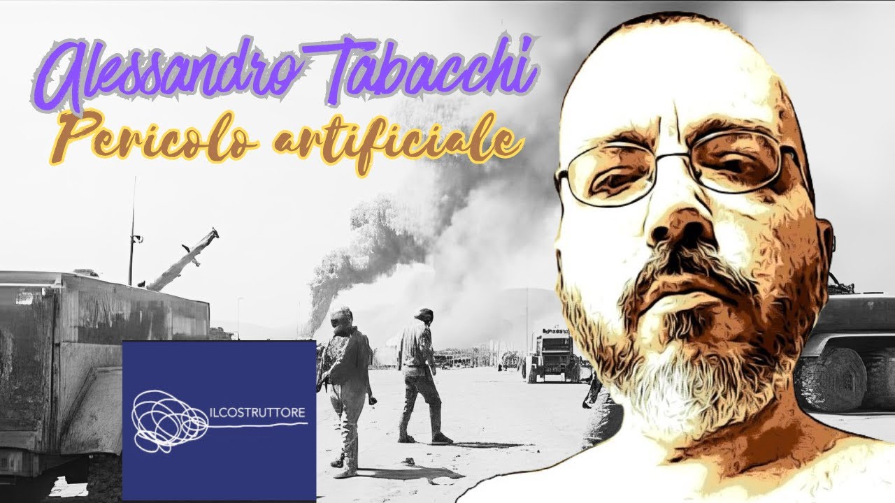 ILCOSTRUTTORE - [ALESSANDRO TABACCHI] - "PERICOLO ARTIFICIALE" - YouTube