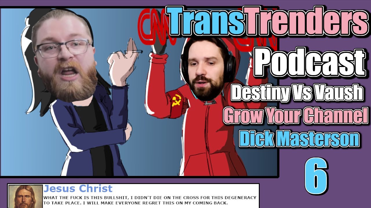 TransTrenders Podcast - EP 6 - Destiny Vs Vaush, Grow Your Channel ...