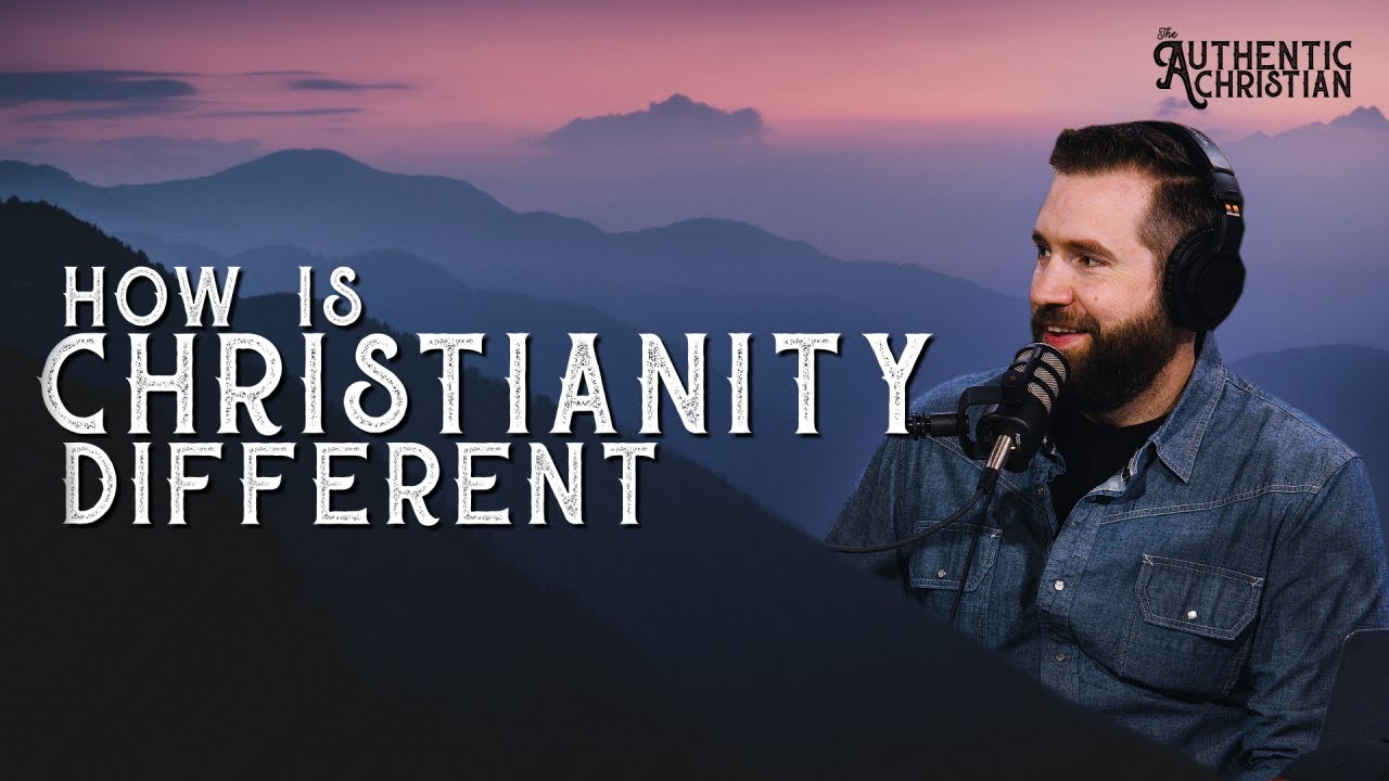How is Christianity Different Than Every Other Religion? | Ep. 6 - The ...