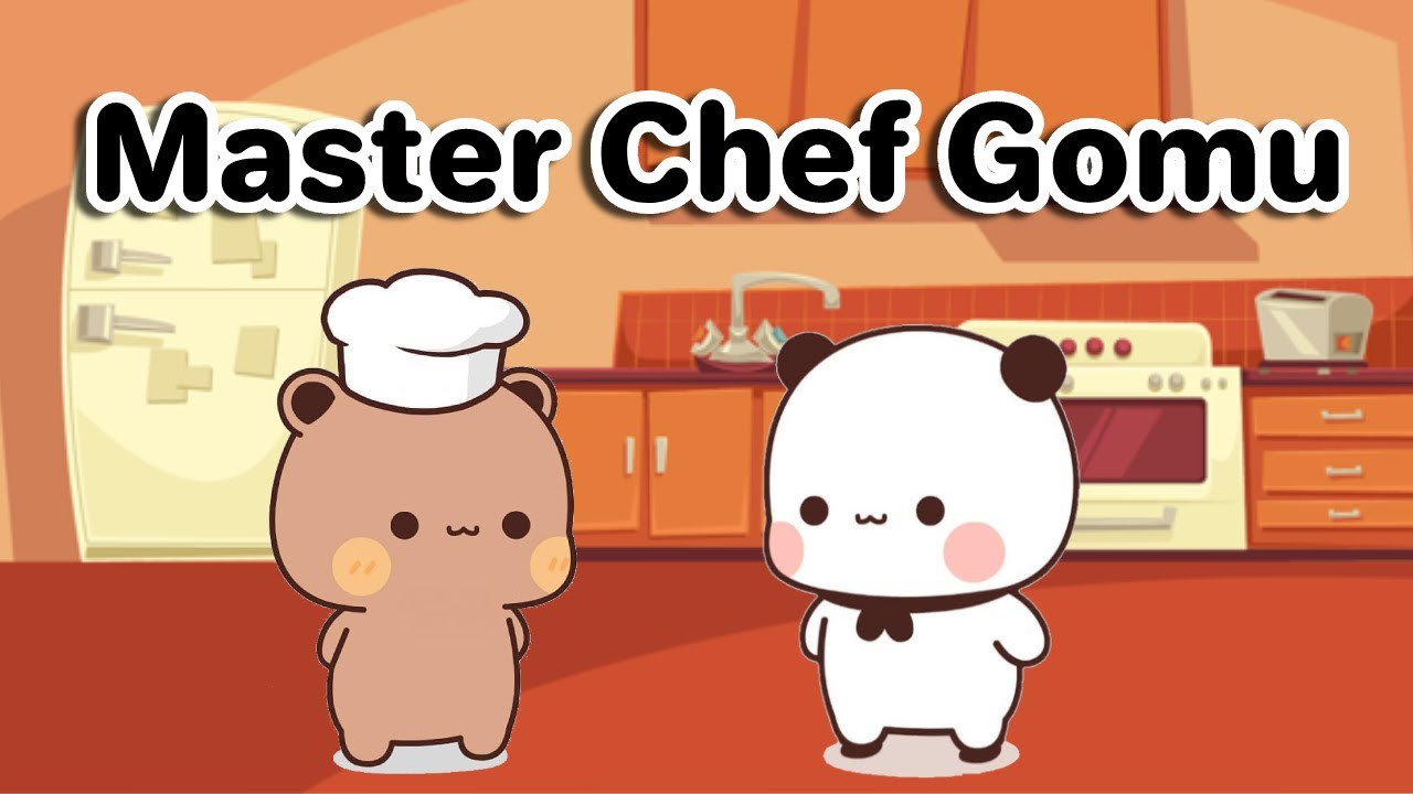 Master Chef Gomu | Goma Peach | Bubu Dudu | Milkmoachabear | Sugar ...