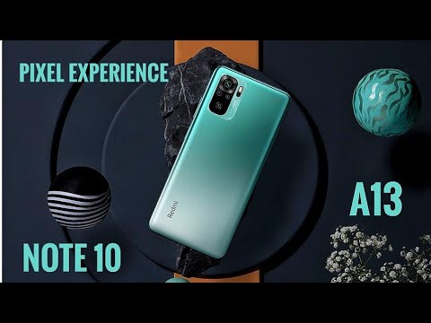 Official Pixel Experience Redmi Note 10 Android 13 Mojito Super Smooth ...