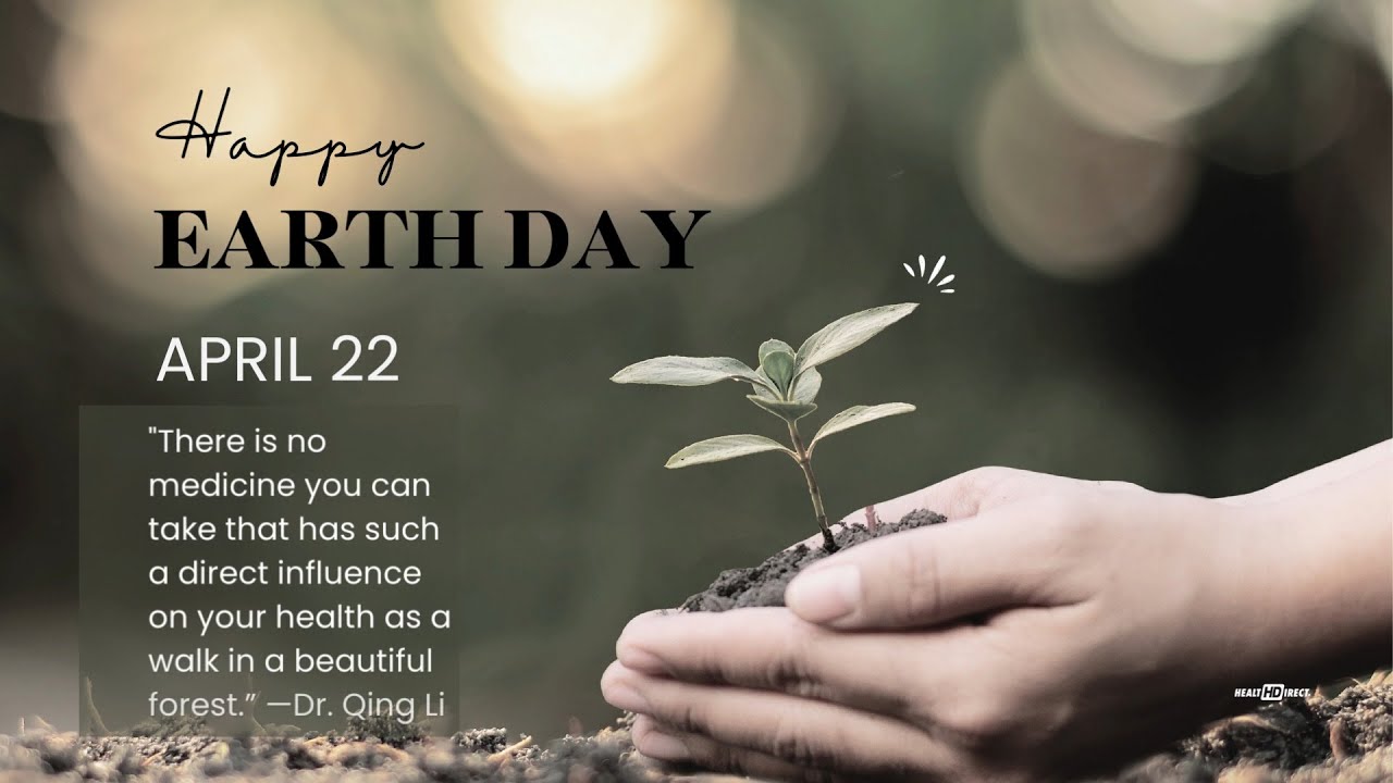 Enjoy Earth Day and Rejuvenate Your Spirit - YouTube