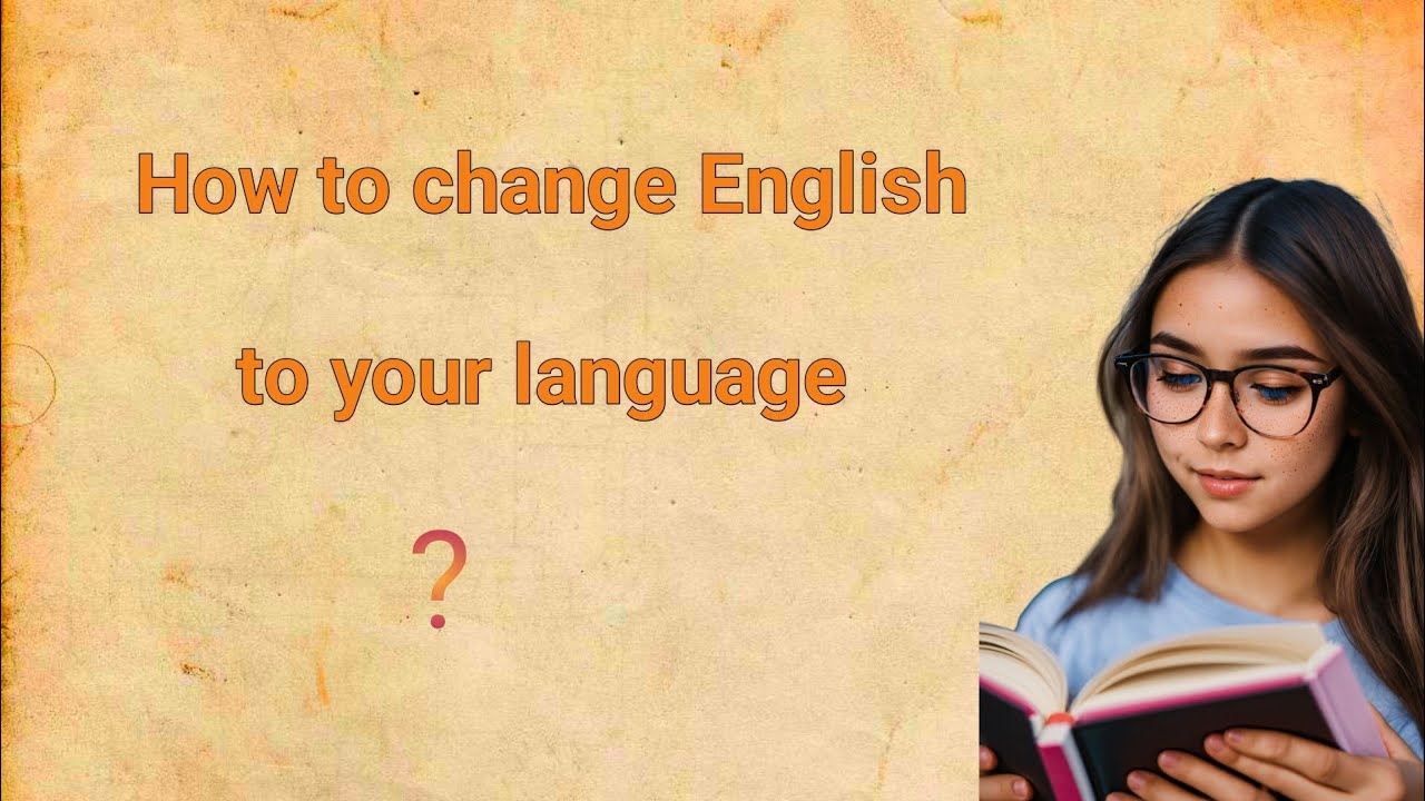 How to change English to your language ।। EnglishGrammarTips ...