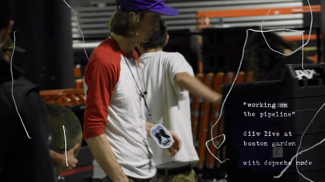 "Working on the Pipeline" // DIIV mini-doc + Boston Garden performance with Depeche Mode, Oct ...