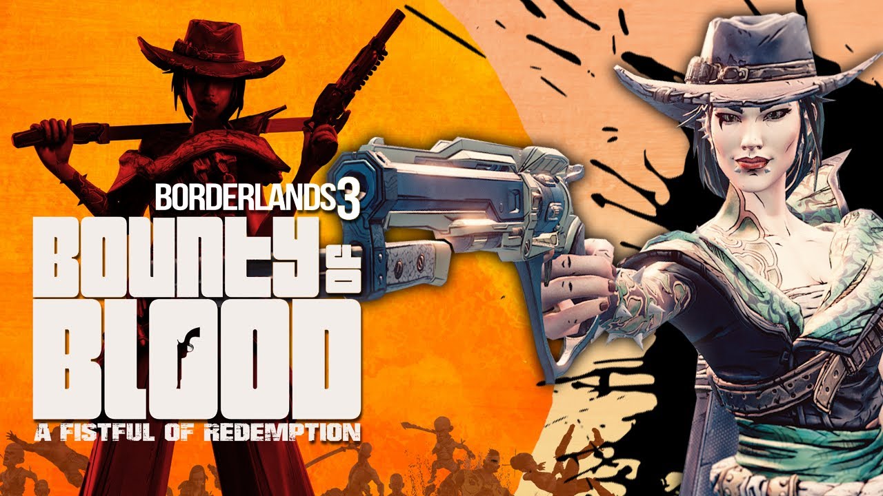 BOUNTY OF BLOOD: A Fistful Of Redemption - New DLC - Borderlands 3 DL3 ...