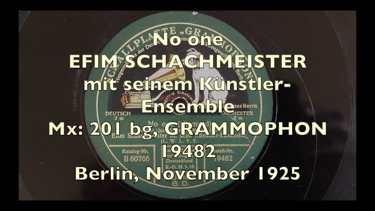 Berlin Jazz: No one - EFIM SCHACHMEISTER - Berlin 1925 - YouTube