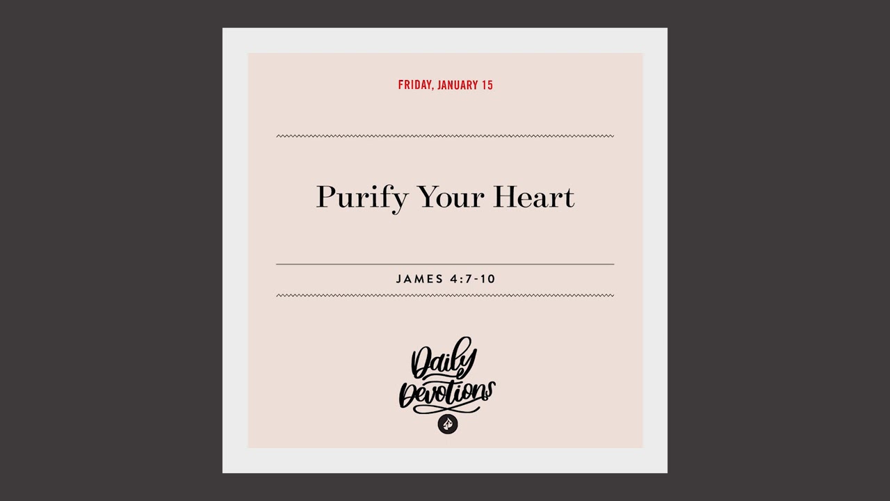 Purify Your Heart — Daily Devotional - YouTube
