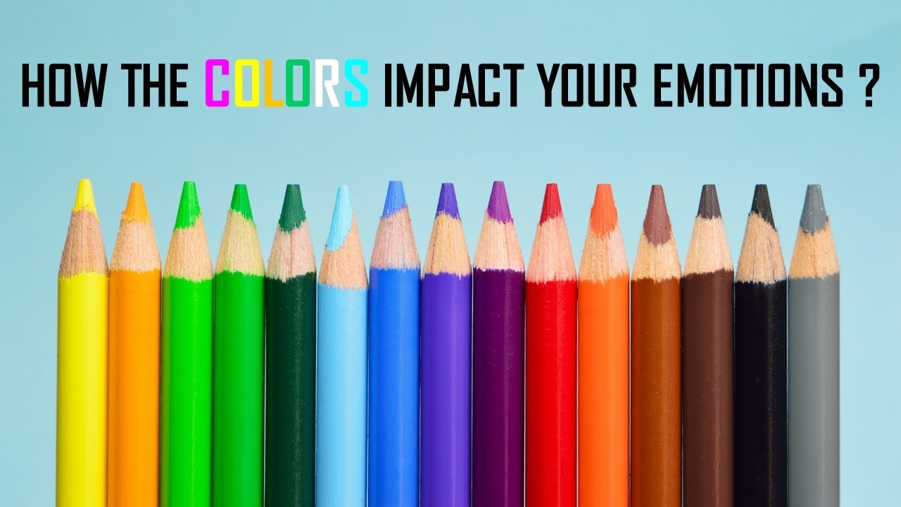 COLOR PSYCHOLOGY : HOW THE COLORS IMPACT YOUR EMOTIONS ? - YouTube