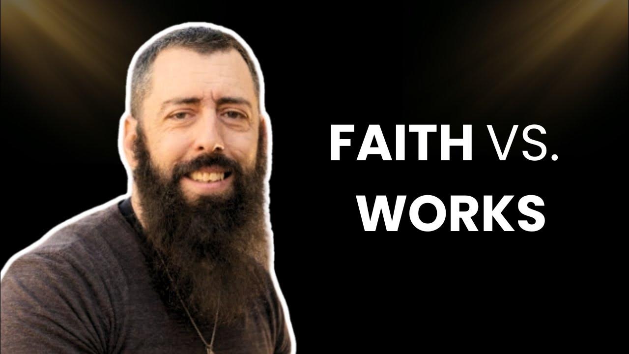 Ending the 'Faith versus Works' Debate between Catholics and ...