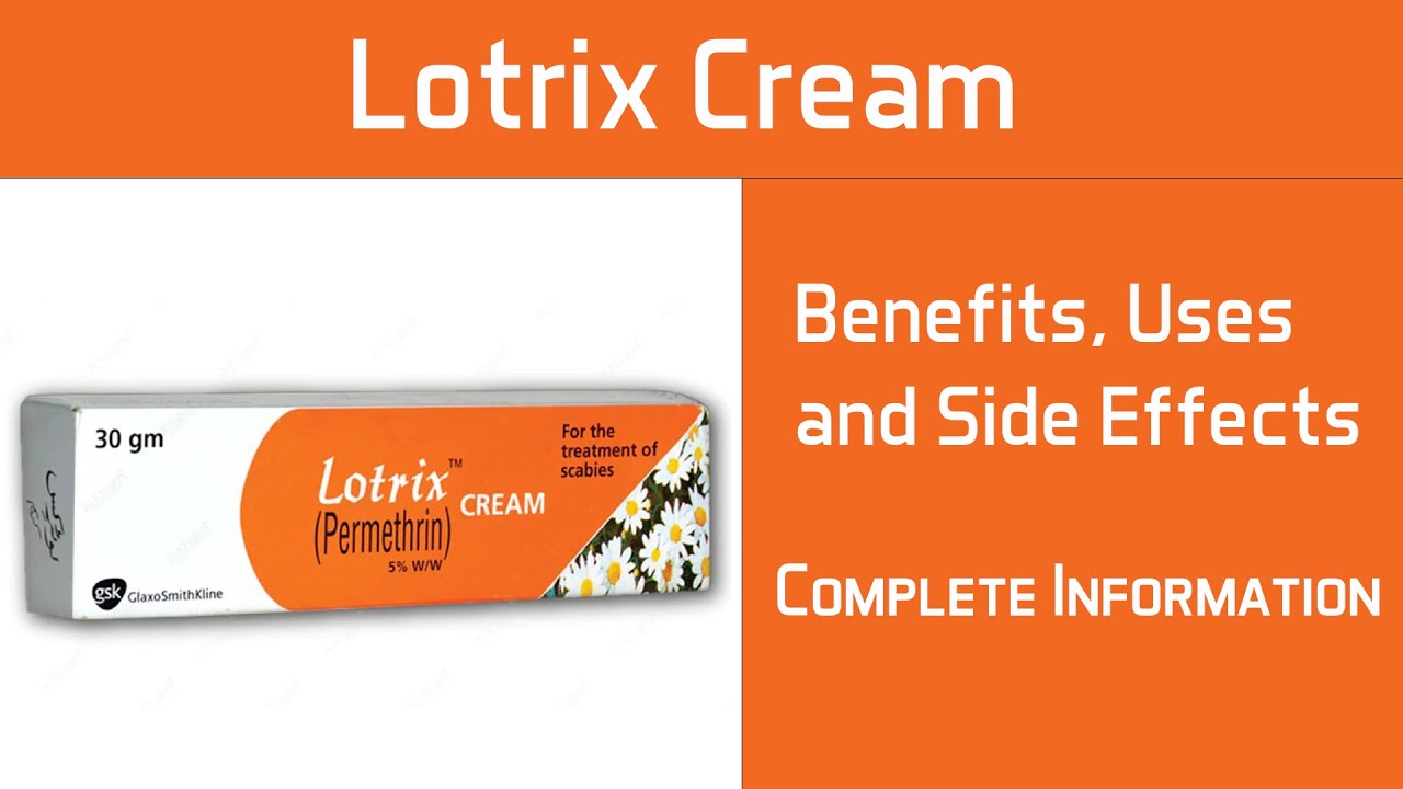 Lotrix Cream || Permethrin || Lotrix Cream Uses And Side Effects In ...