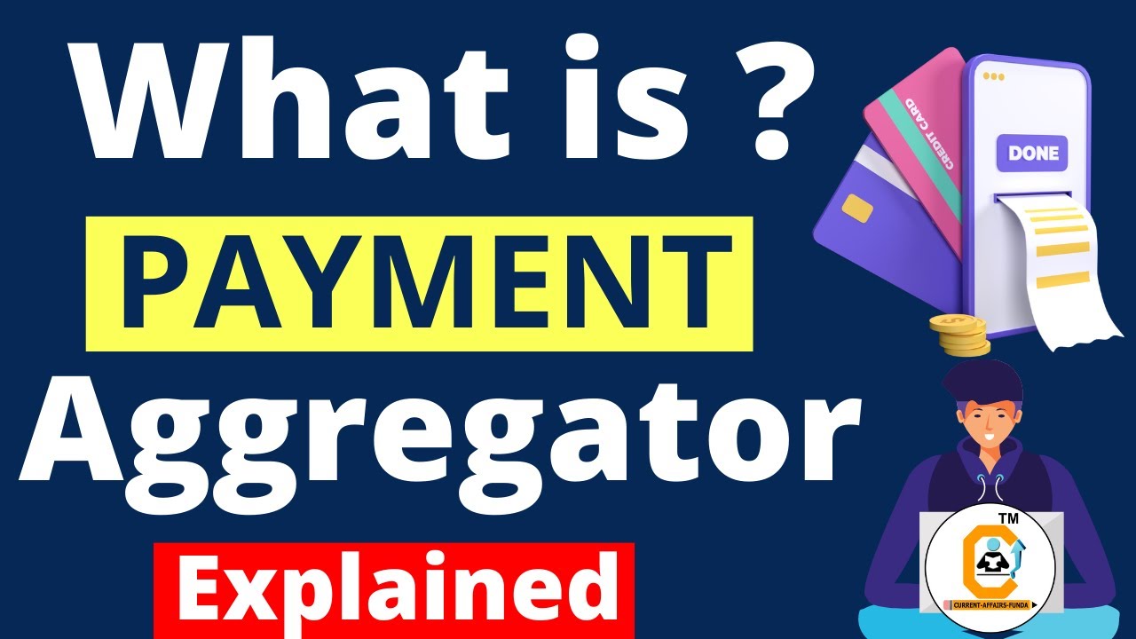 What Is Payment Aggregator Explained Financial Awareness Topic Current Affairs Funda