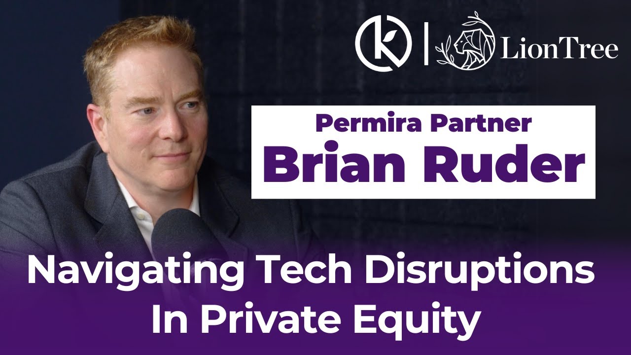 The Transformation of Private Equity with Permira’s Brian Ruder ...
