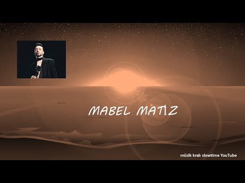 MABEL MATİZ TANRIDAN DİLEDİM SLOWTIME