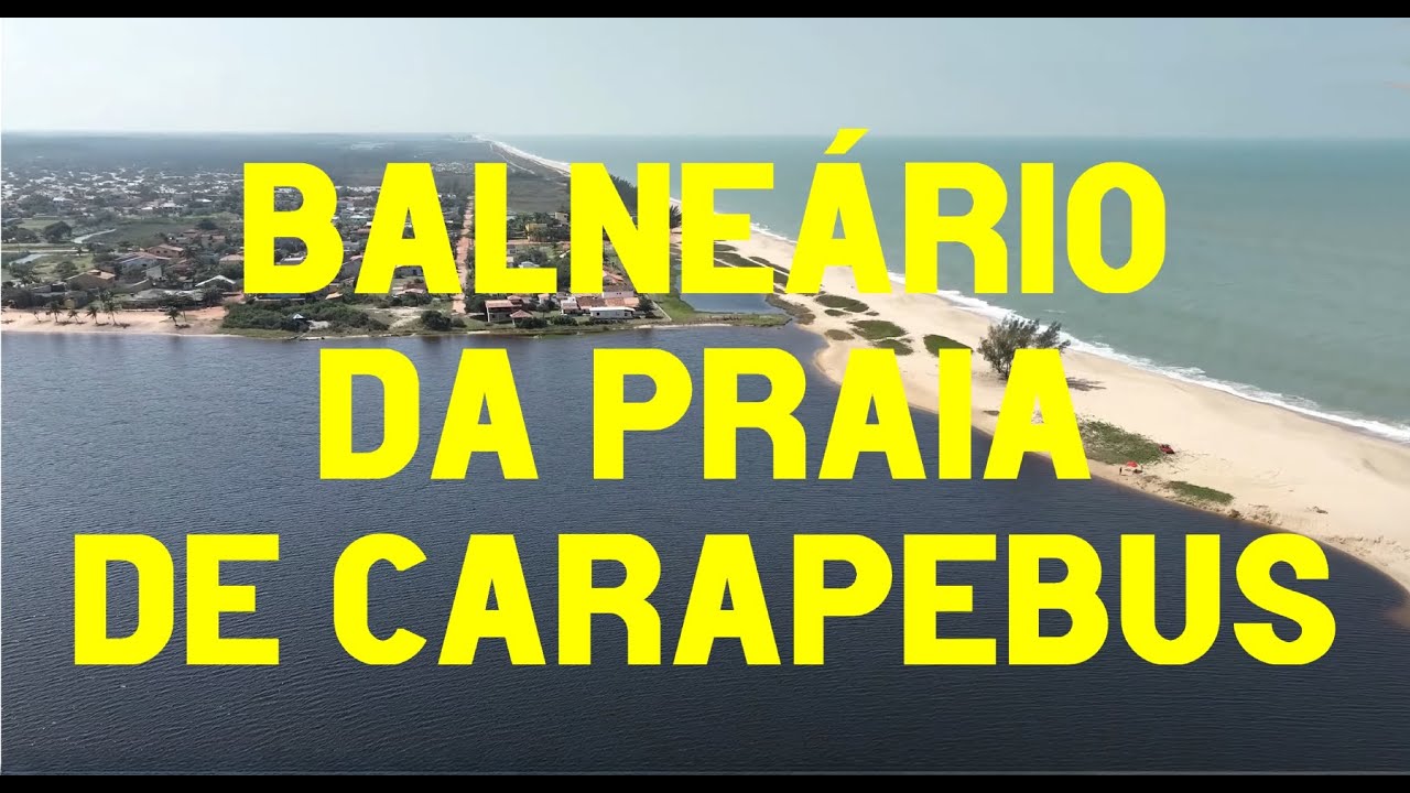BALNEÁRIO DE CARAPEBUS - YouTube