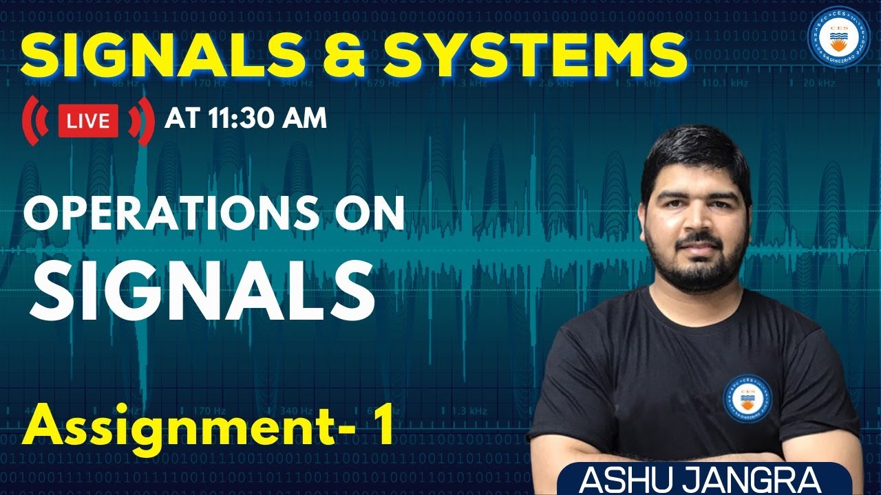 Assignment -1 | Operations on Signals | Signals and Systems | GATE/ESE ...