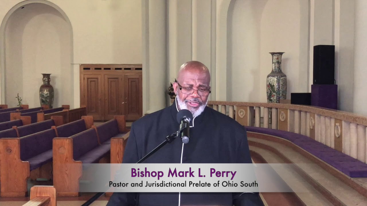 Bishop Mark L. Perry 2020_07-05 Online Church - YouTube